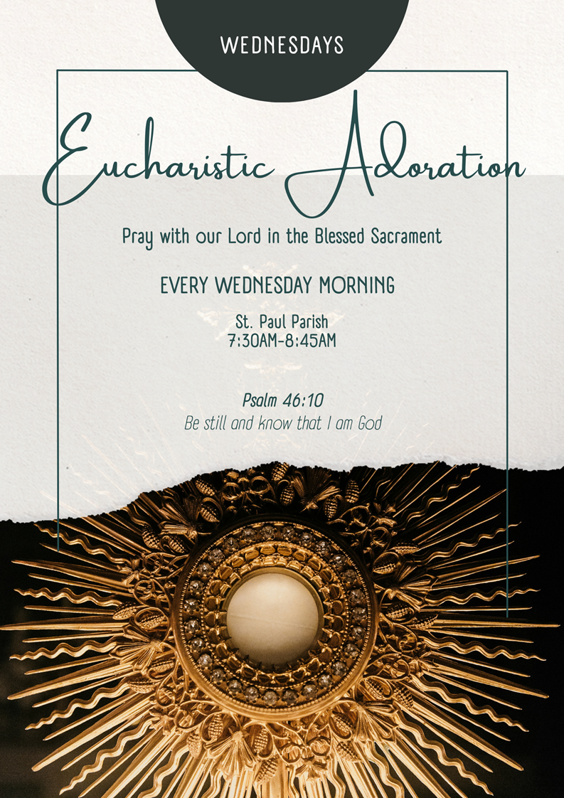 Eucharistic Adoration: Wednesday Mornings 7:30-8:45am at St. Paul ...