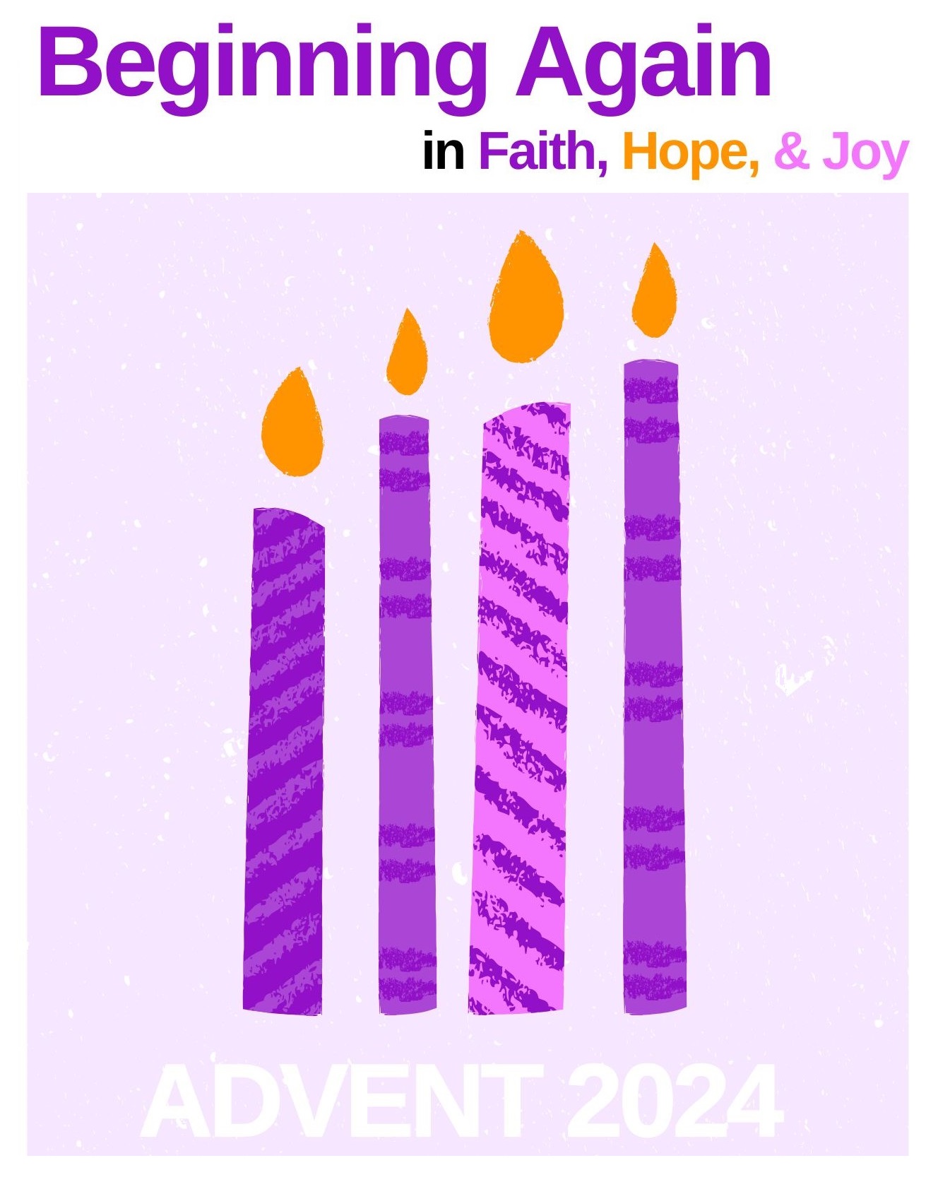 Beginning Again in Faith, Hope, & Joy – An Advent Reflection Series ...